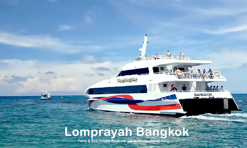 Lomprayah Bangkok: Ferry & Bus Tickets | BusOnlineTicket Thailand